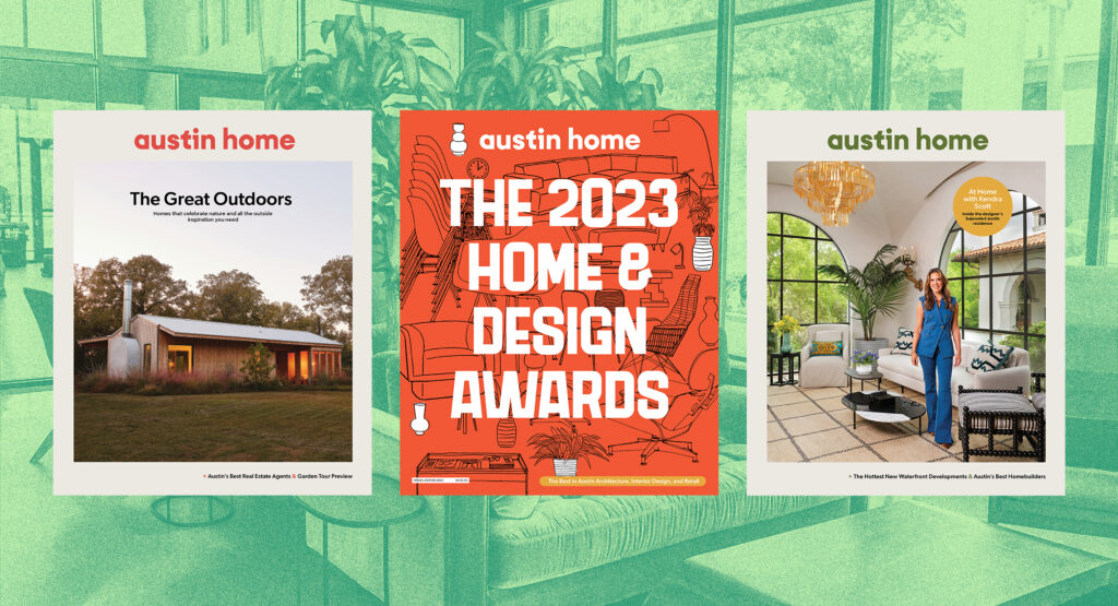 Austin Home Reader Survey - Austin Home